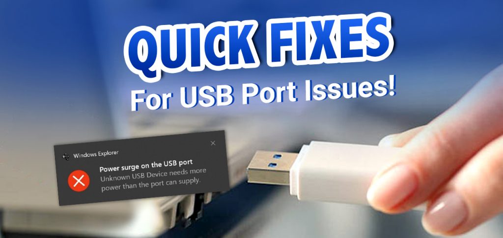 How to Fix the Issue of Laptop USB Ports Not Working?